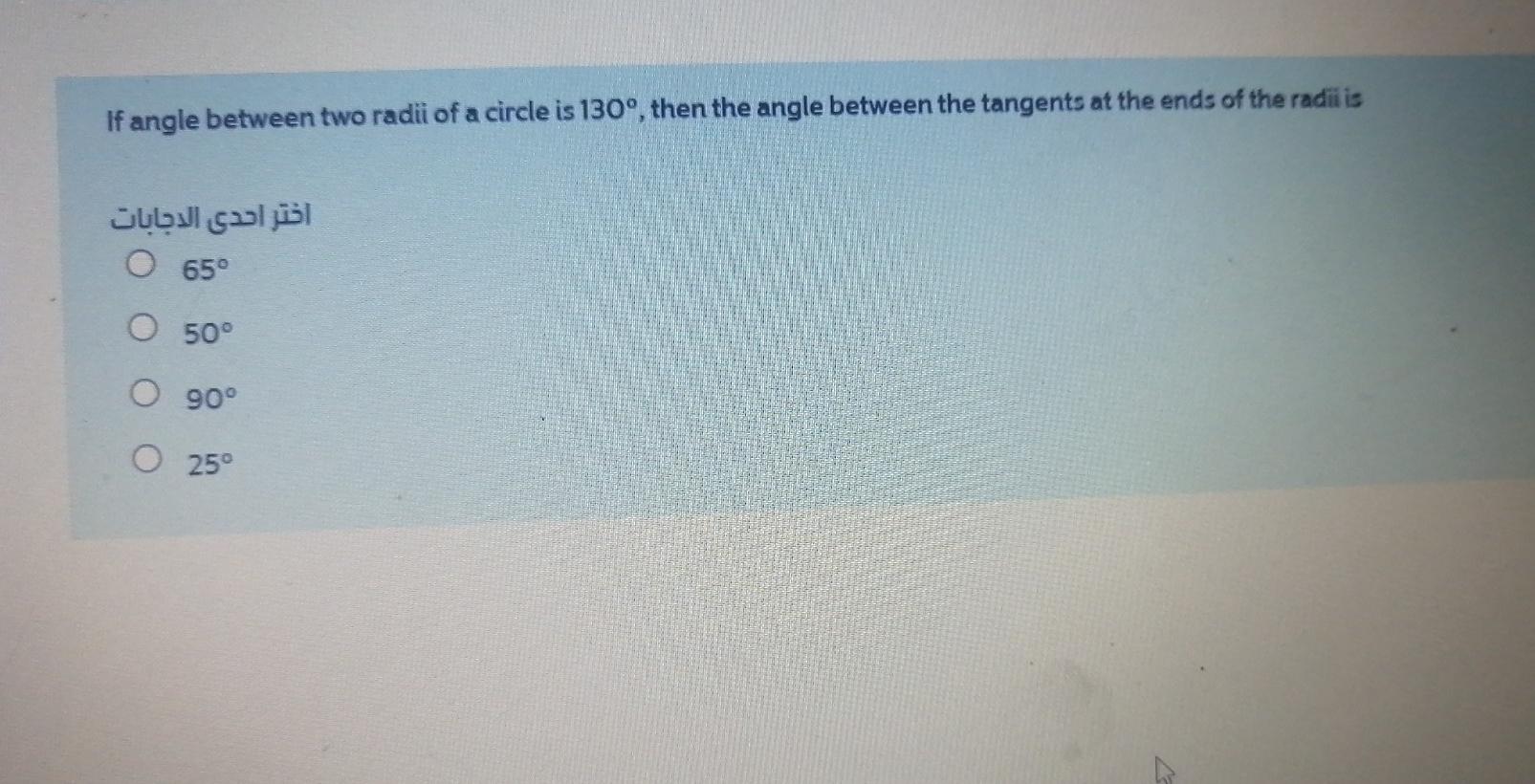 Solved If angle between two radii of a circle is 130°, then | Chegg.com
