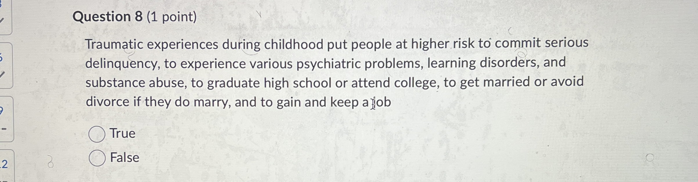 Solved Question 8 (1 ﻿point)Traumatic experiences during | Chegg.com