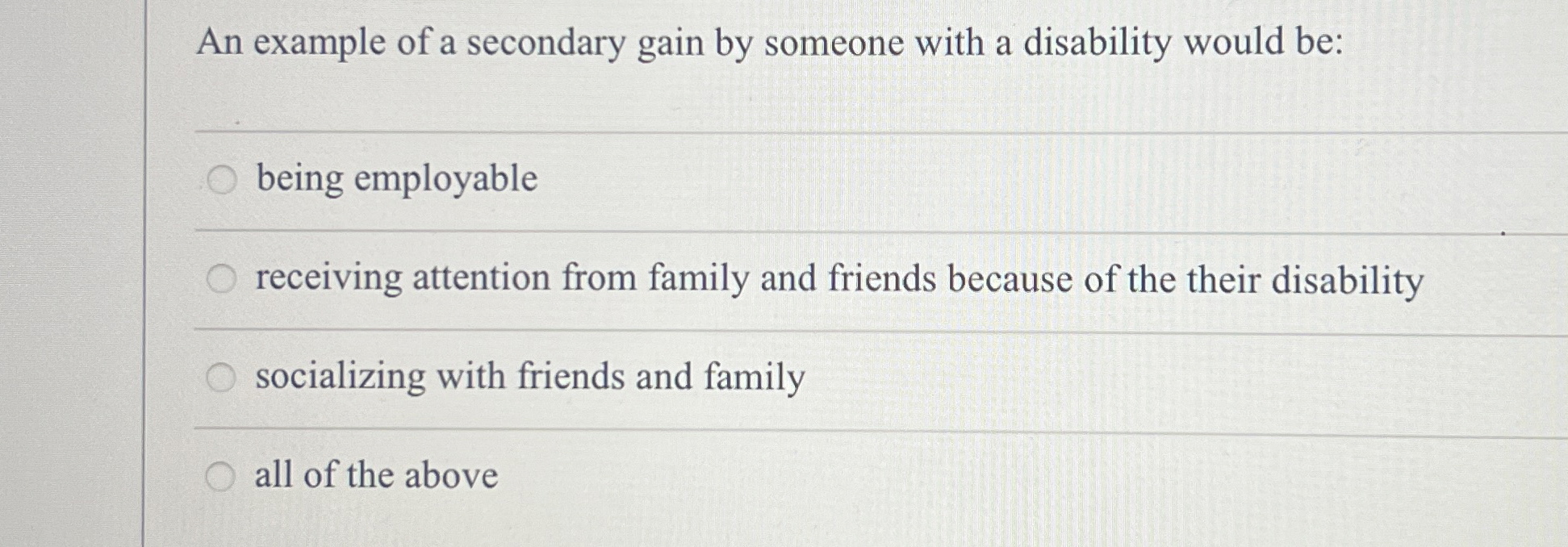 Solved An example of a secondary gain by someone with a | Chegg.com
