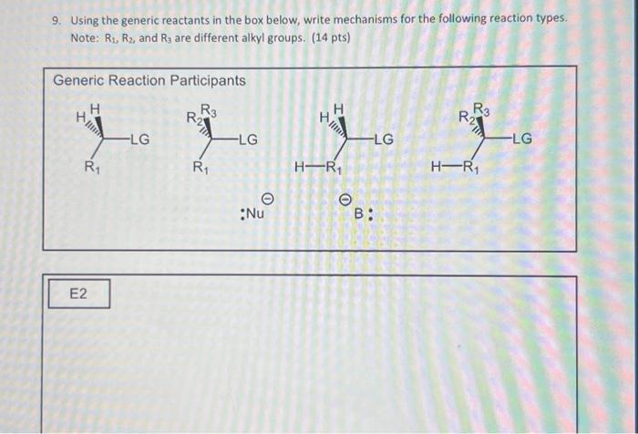 Solved 9. Using the generic reactants in the box below, | Chegg.com