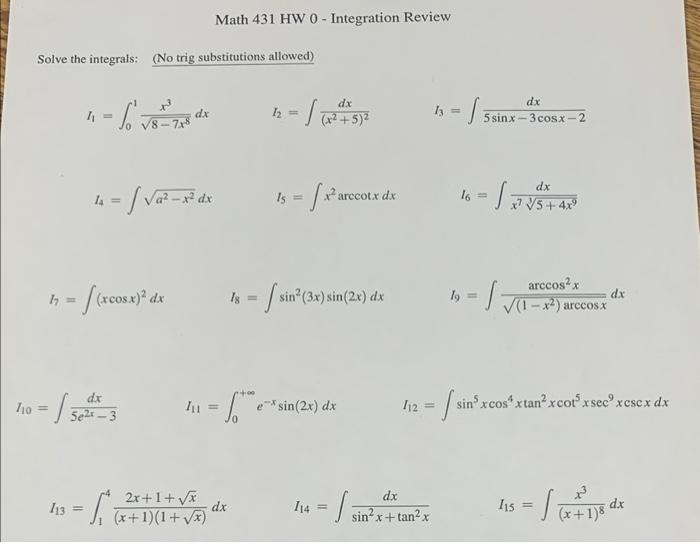 Solved Math 431 HW 0 - Integration Review Solve the | Chegg.com
