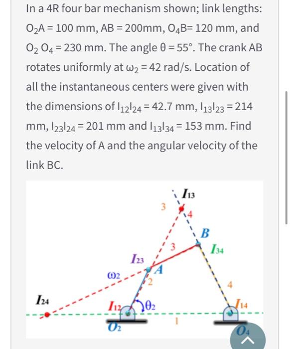 Solved In a 4R four bar mechanism shown; link lengths: O2A = | Chegg.com