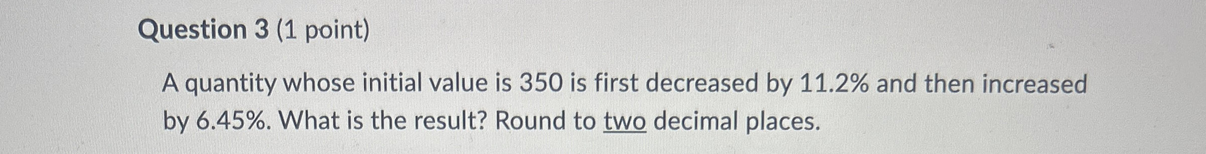 Solved Question 3 (1 ﻿point)A quantity whose initial value | Chegg.com