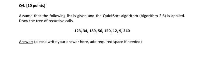 Solved Q4. [10 points] Assume that the following list is | Chegg.com