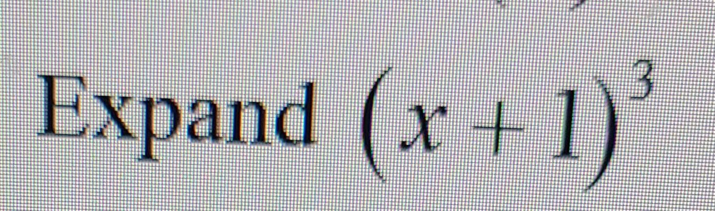 Solved Expand (x + 1) | Chegg.com