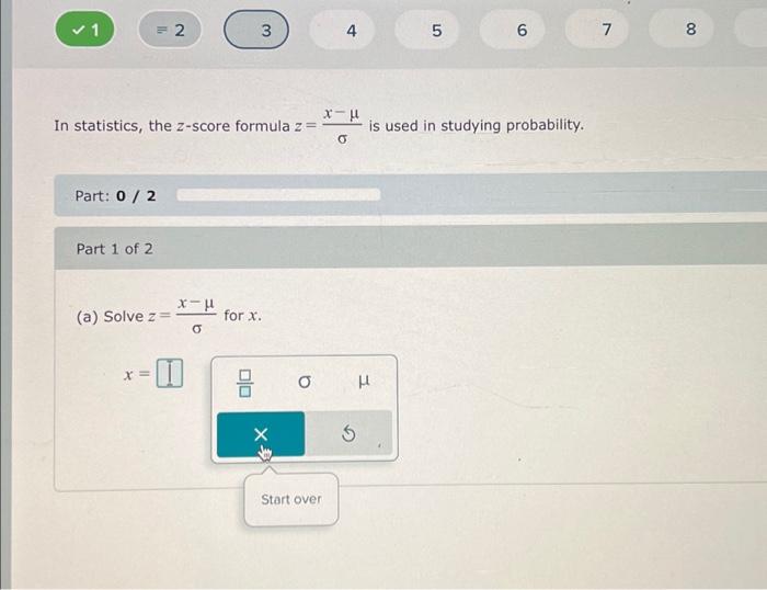 Solved 1 = 2 In statistics, the z-score formula z = Part: | Chegg.com