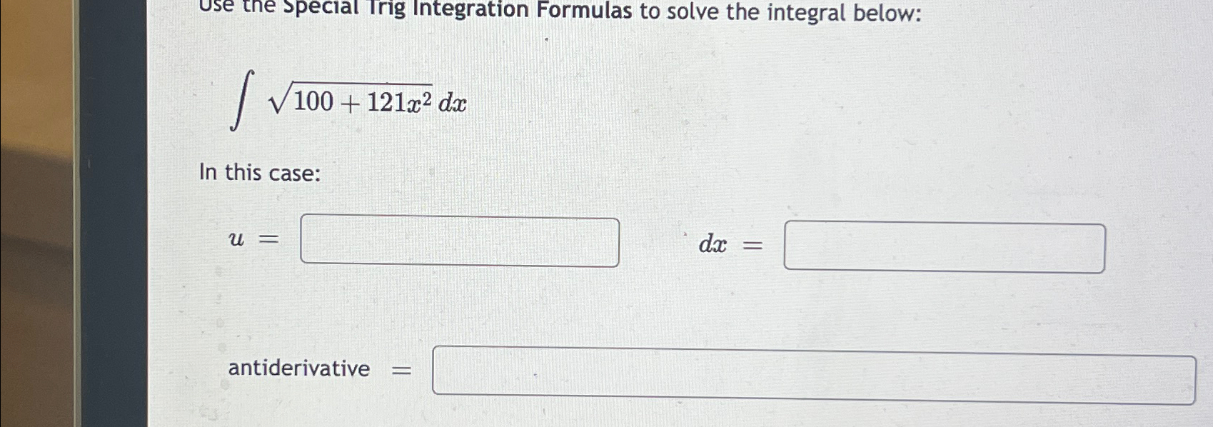 Solved Use the special Irig Integration Formulas to solve | Chegg.com