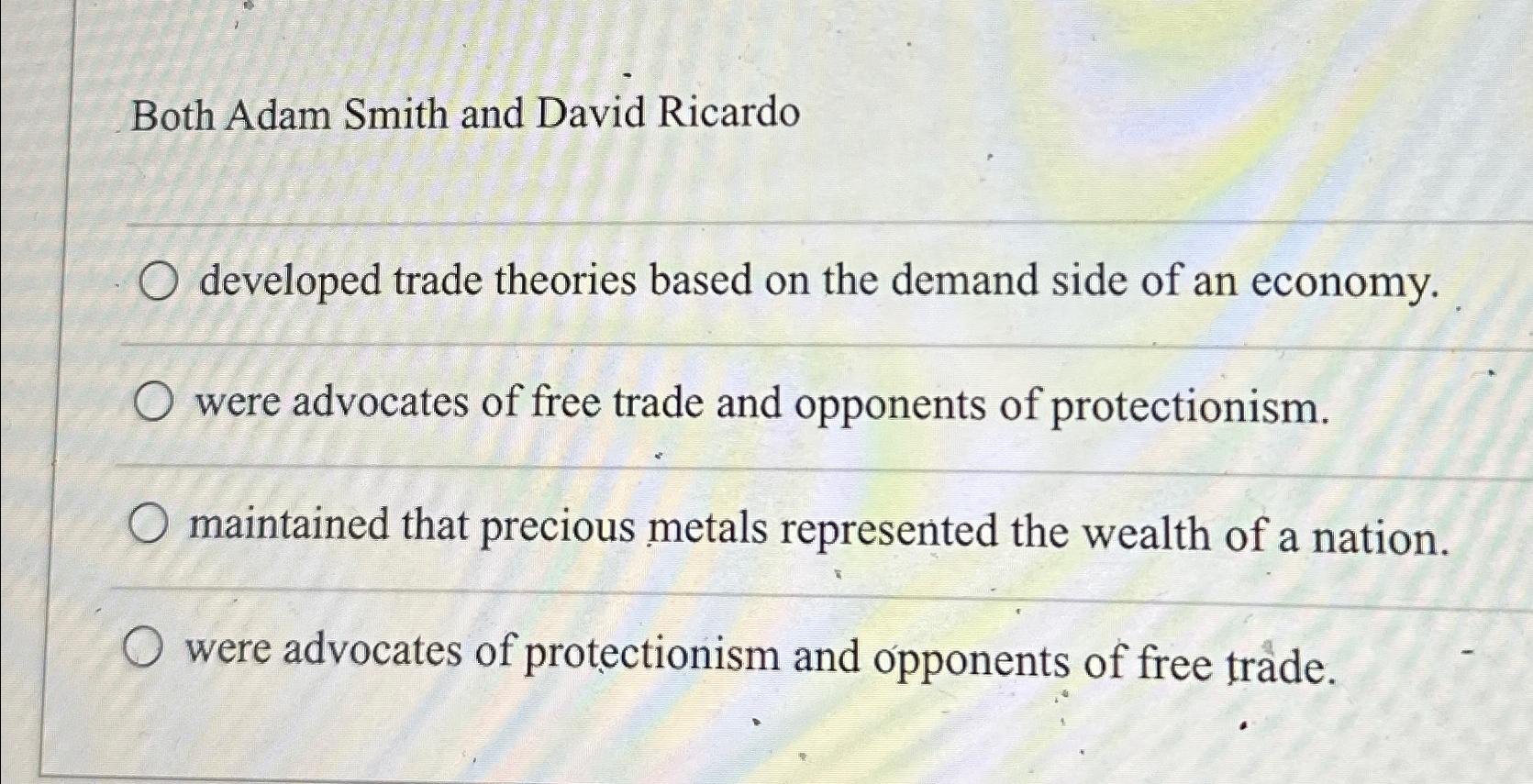 Solved Both Adam Smith and David Ricardodeveloped trade | Chegg.com