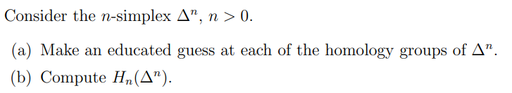 Solved Consider the n-simplex Δn,n>0.(a) ﻿Make an ﻿educated | Chegg.com