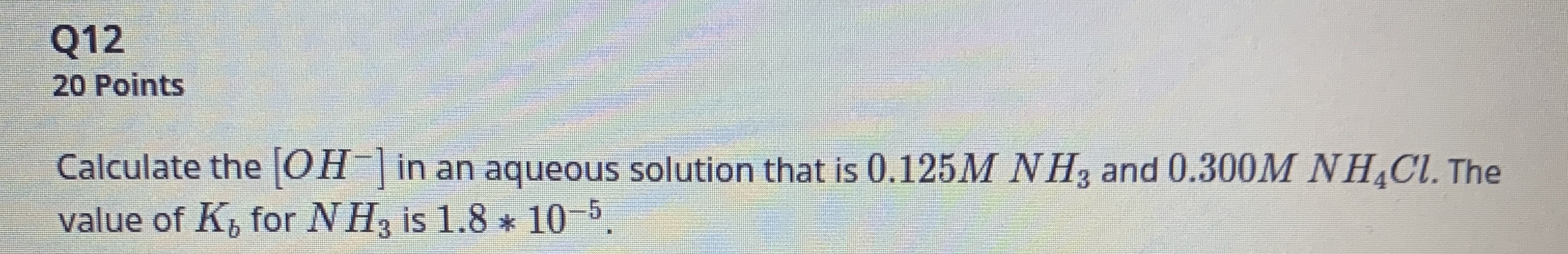 Solved Q1220 ﻿PointsCalculate the OH-in an aqueous solution | Chegg.com