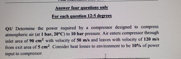 Solved Q/ Determine the power required by a compressor | Chegg.com