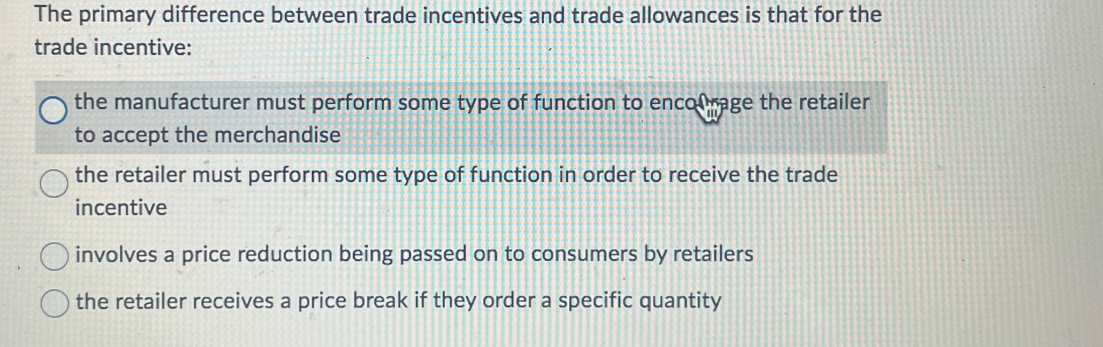 Solved The primary difference between trade incentives and | Chegg.com
