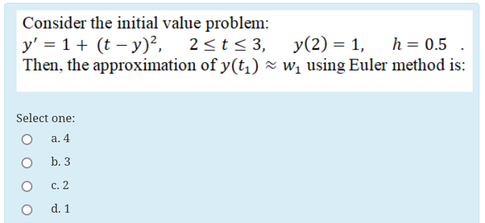 Solved Consider the initial value problem:Consider the | Chegg.com