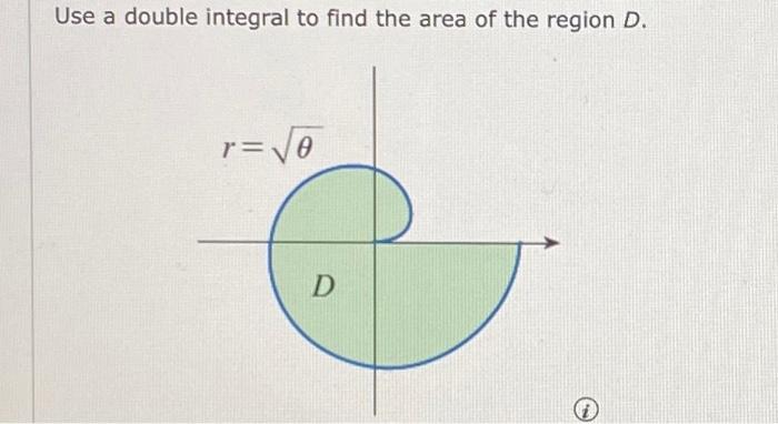 Solved Use a double integral to find the area of the region | Chegg.com