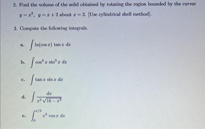 Solved 2. Find the volume of the solid obtained by rotating | Chegg.com