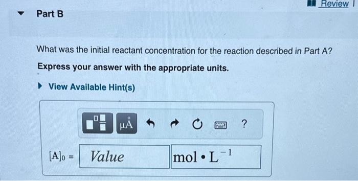 Solved The Reactant Concentration In A Zero Order Reaction