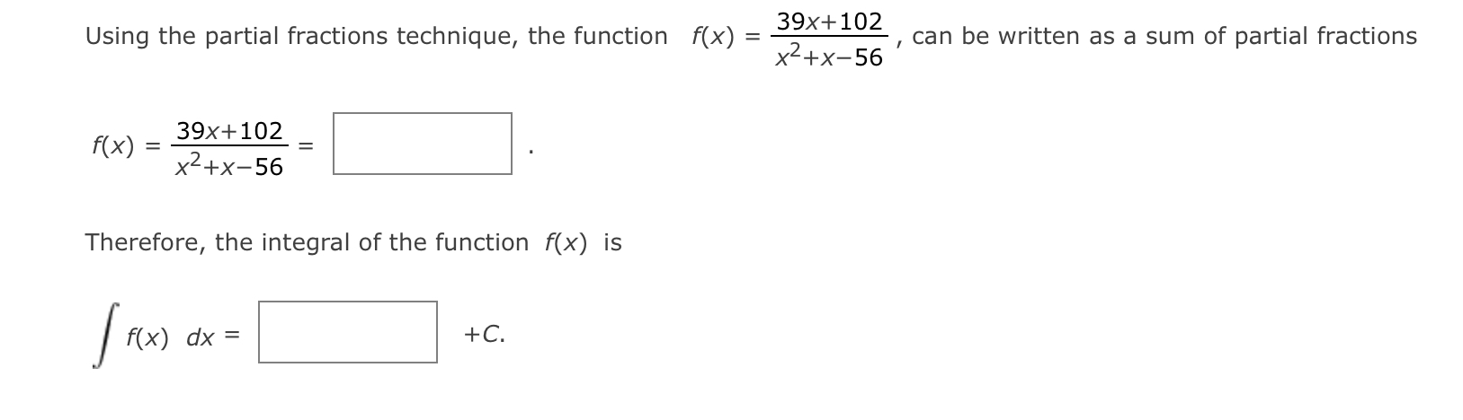 Solved Using the partial fractions technique, the function | Chegg.com