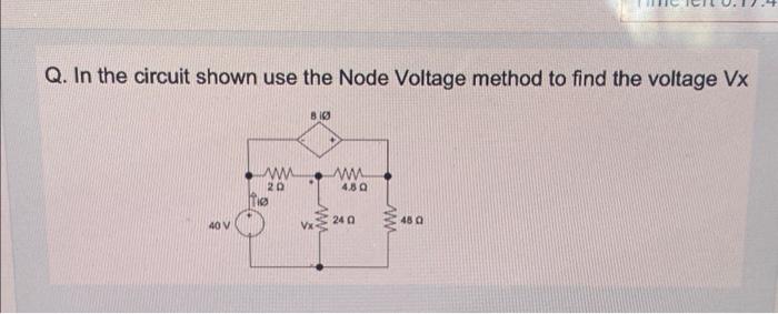 Solved Q. In the circuit shown use the Node Voltage method | Chegg.com