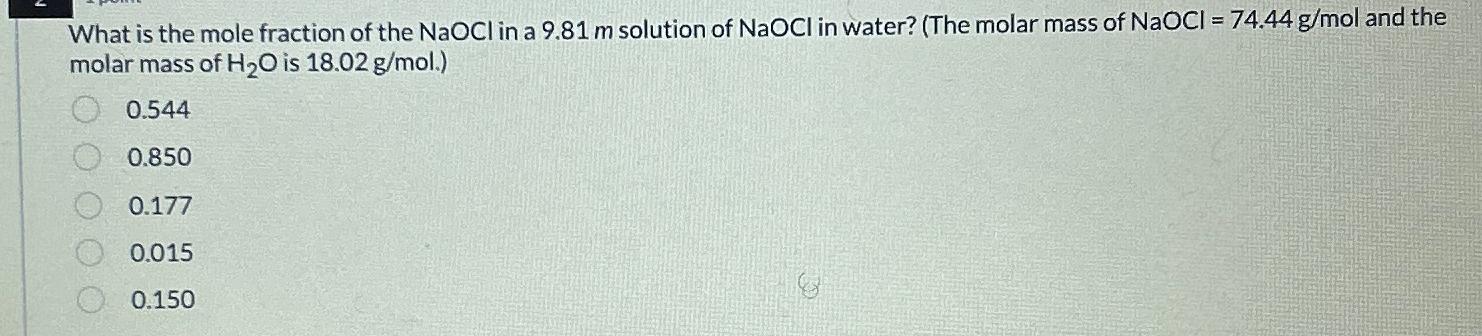 Solved What is the mole fraction of the NaOCl in a 9.81m | Chegg.com