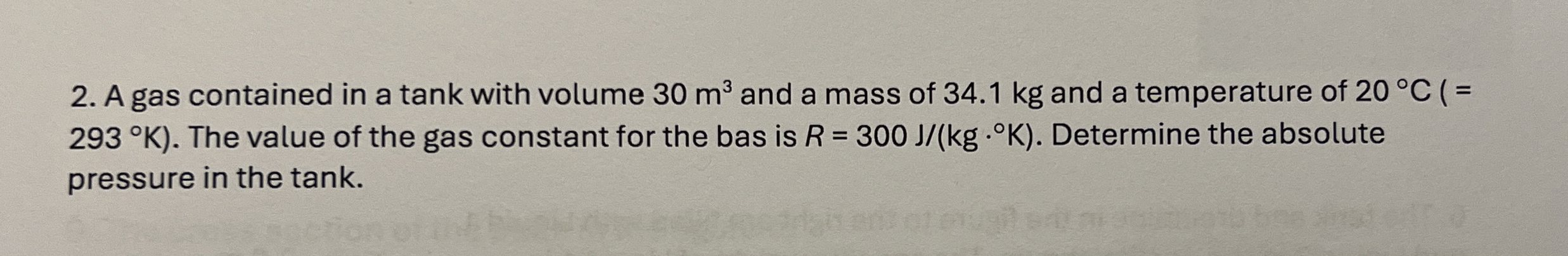 Solved A gas contained in a tank with volume 30m3 ﻿and a | Chegg.com