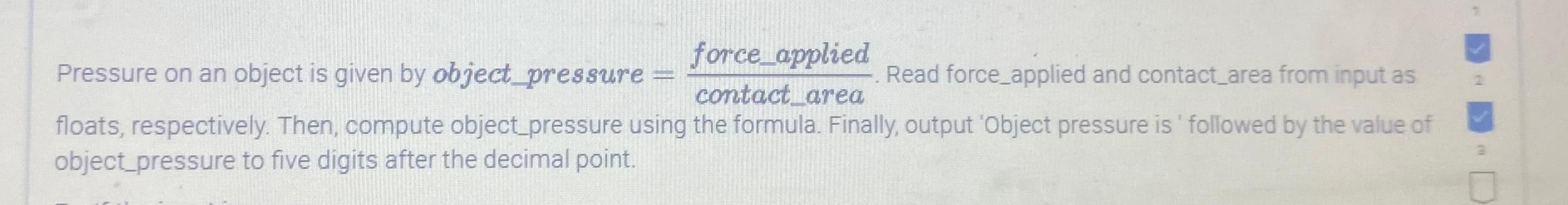 Solved Pressure on an object is given by object_pressure | Chegg.com