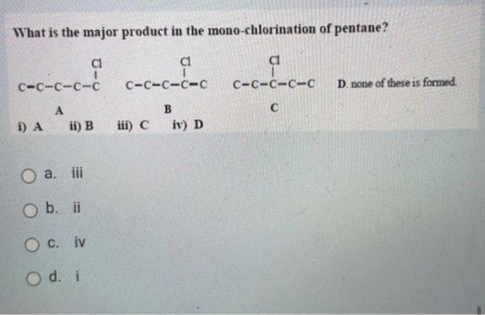 Solved What is the major product in the mono-chlorination of | Chegg.com