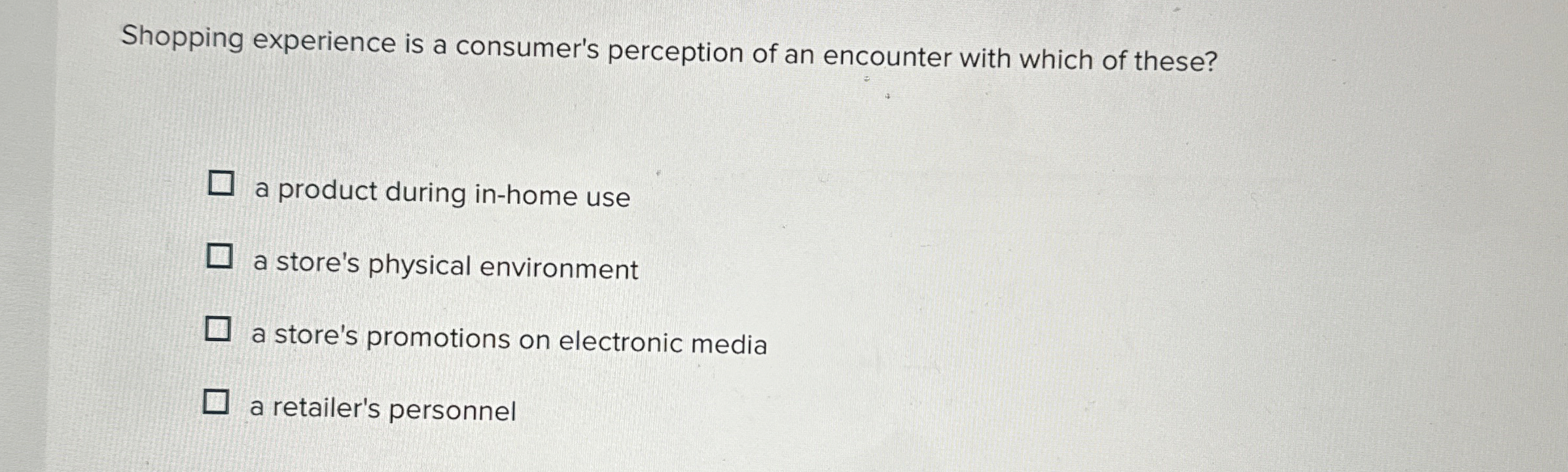 Solved Shopping experience is a consumer's perception of an | Chegg.com