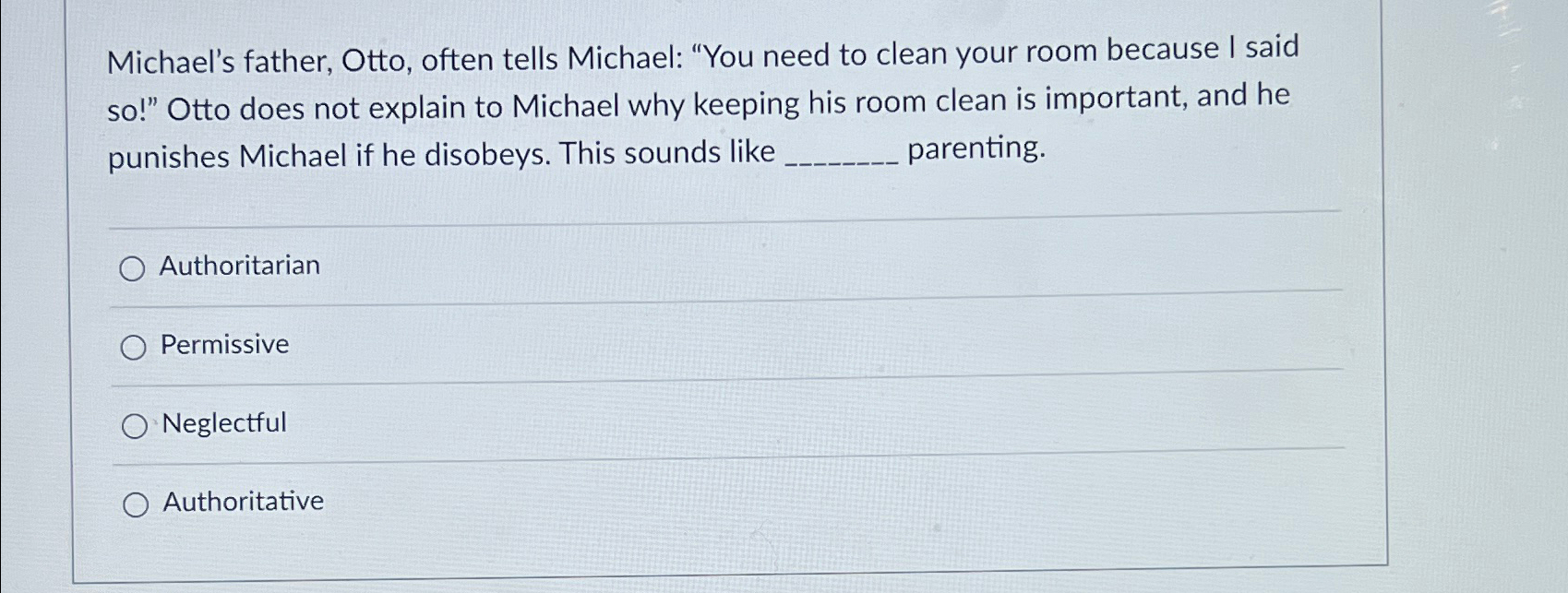 Solved Michael's father, Otto, often tells Michael: "You | Chegg.com