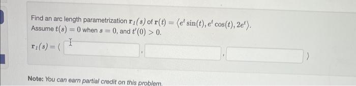 Solved Find an arc length parametrization r1(s) of | Chegg.com