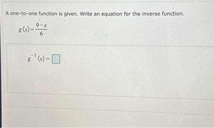 Solved A one-to-one function is given. Write an equation for | Chegg.com