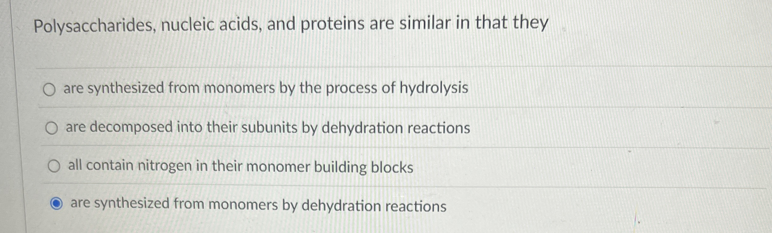 Solved Polysaccharides, nucleic acids, and proteins are | Chegg.com