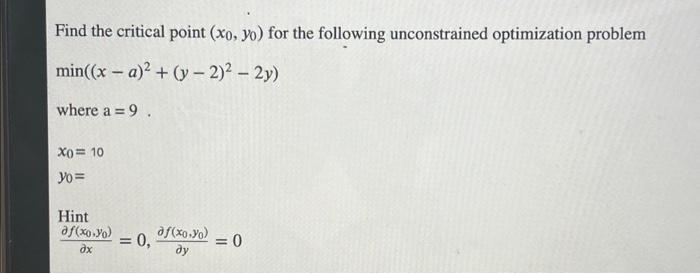 Find the critical point (x0,y0) for the following | Chegg.com