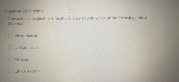 Solved Question 26 (1 point) Transactional leadership is | Chegg.com