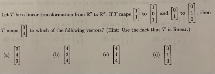 Solved Let T be a linear transformation from R2 to R3. If T | Chegg.com