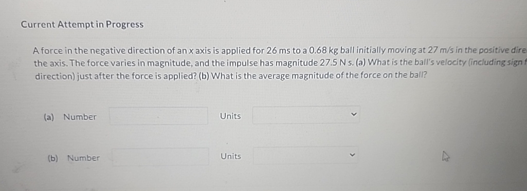 Solved Current Attempt in ProgressA force in the negative | Chegg.com
