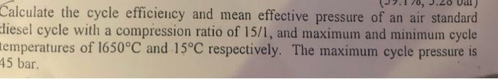 Solved Calculate the cycle efficieucy and mean effective | Chegg.com
