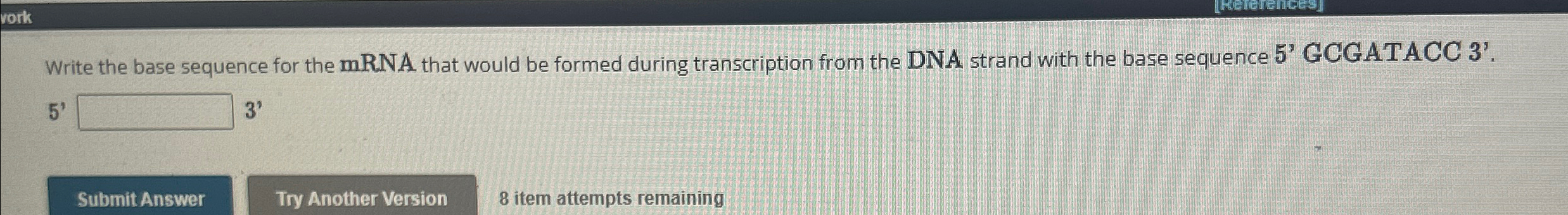 Solved Write the base sequence for the mRNA that would be | Chegg.com