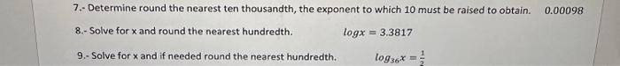Solved 7.- Determine round the nearest ten thousandth, the | Chegg.com