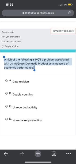 Solved 15:56 3G mancosaconnect.ac.za C Time left 0:44:05 | Chegg.com