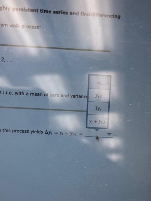 Solved 7. Transformations of highly persistent time series | Chegg.com