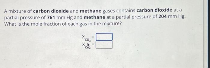 Solved A mixture of carbon dioxide and methane gases | Chegg.com