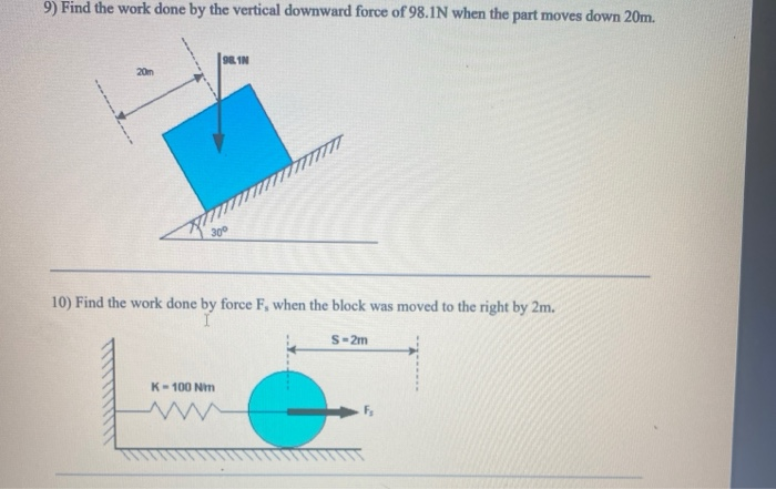 Solved 9) Find the work done by the vertical downward force | Chegg.com