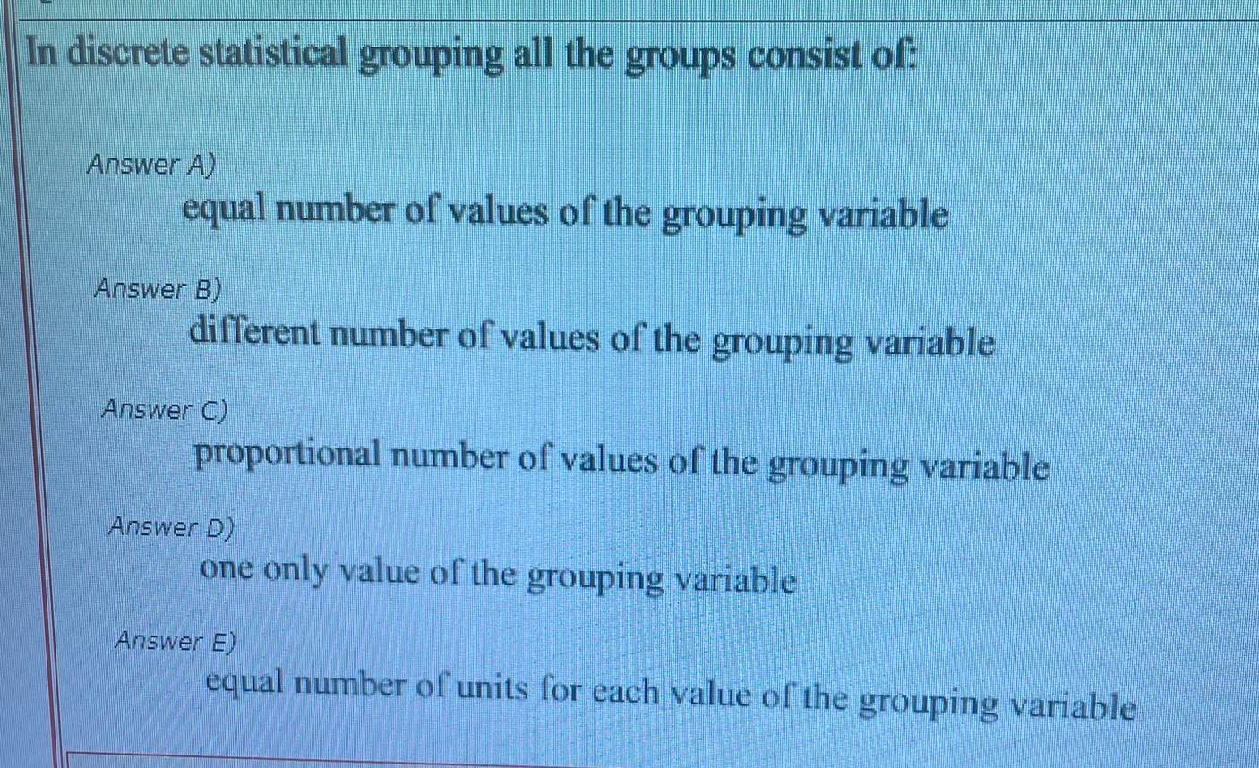 Solved In discrete statistical grouping all the groups | Chegg.com