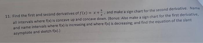 Solved 11. Find the first and second derivatives of | Chegg.com