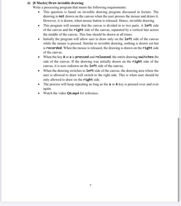 Solved 6) 18 Marks Draw invisible drawing Write a processing | Chegg.com