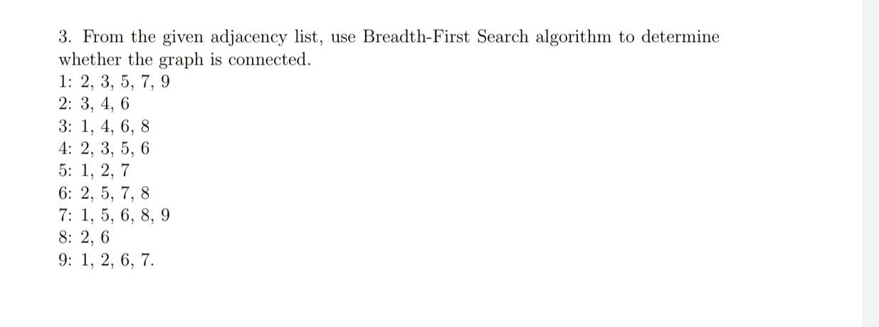 Solved 3. From the given adjacency list, use Breadth-First | Chegg.com
