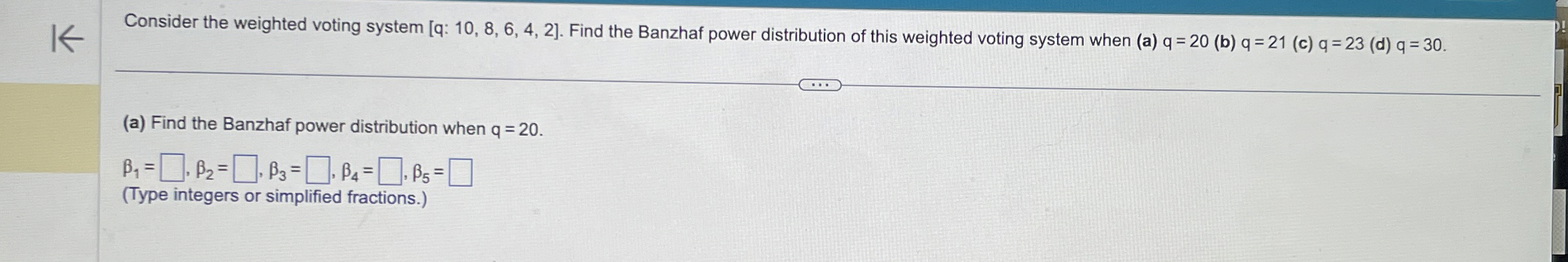 Solved Consider the weighted voting system [ q:10,8,6,4,2. | Chegg.com