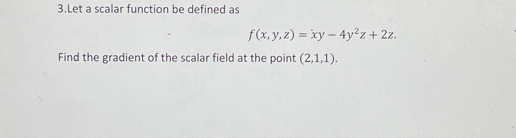 Solved 3.Let a scalar function be defined | Chegg.com