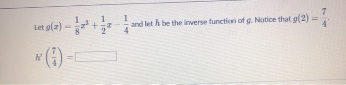 Solved 1 Let g(z) = 5x + 1 4 and let ħ be the inverse | Chegg.com Solved 1 Let g(z) = 5x + 1 4 and let ħ be the inverse | Chegg.com