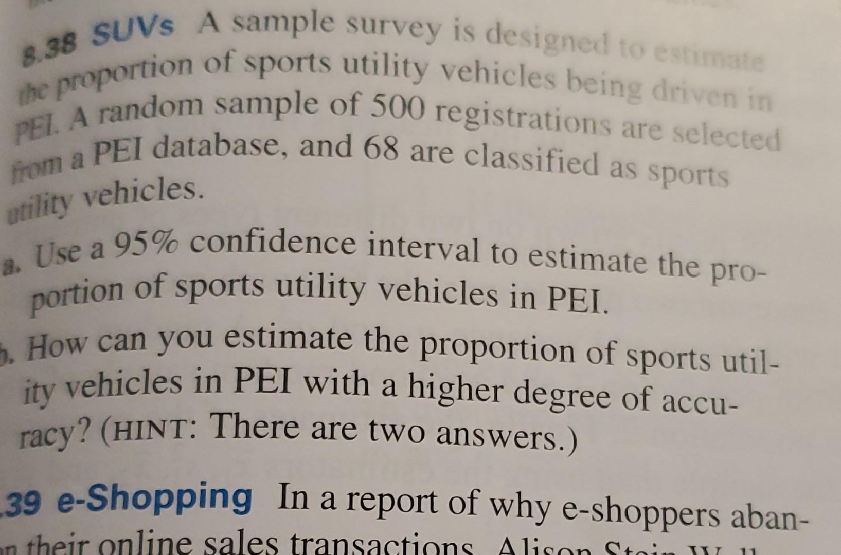 Solved 8. 38 SUVs A sample survey is designed to he | Chegg.com